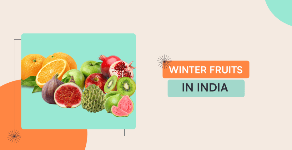 Winter Season Fruits In India Top 10 Picks For Your Diet Fitelo