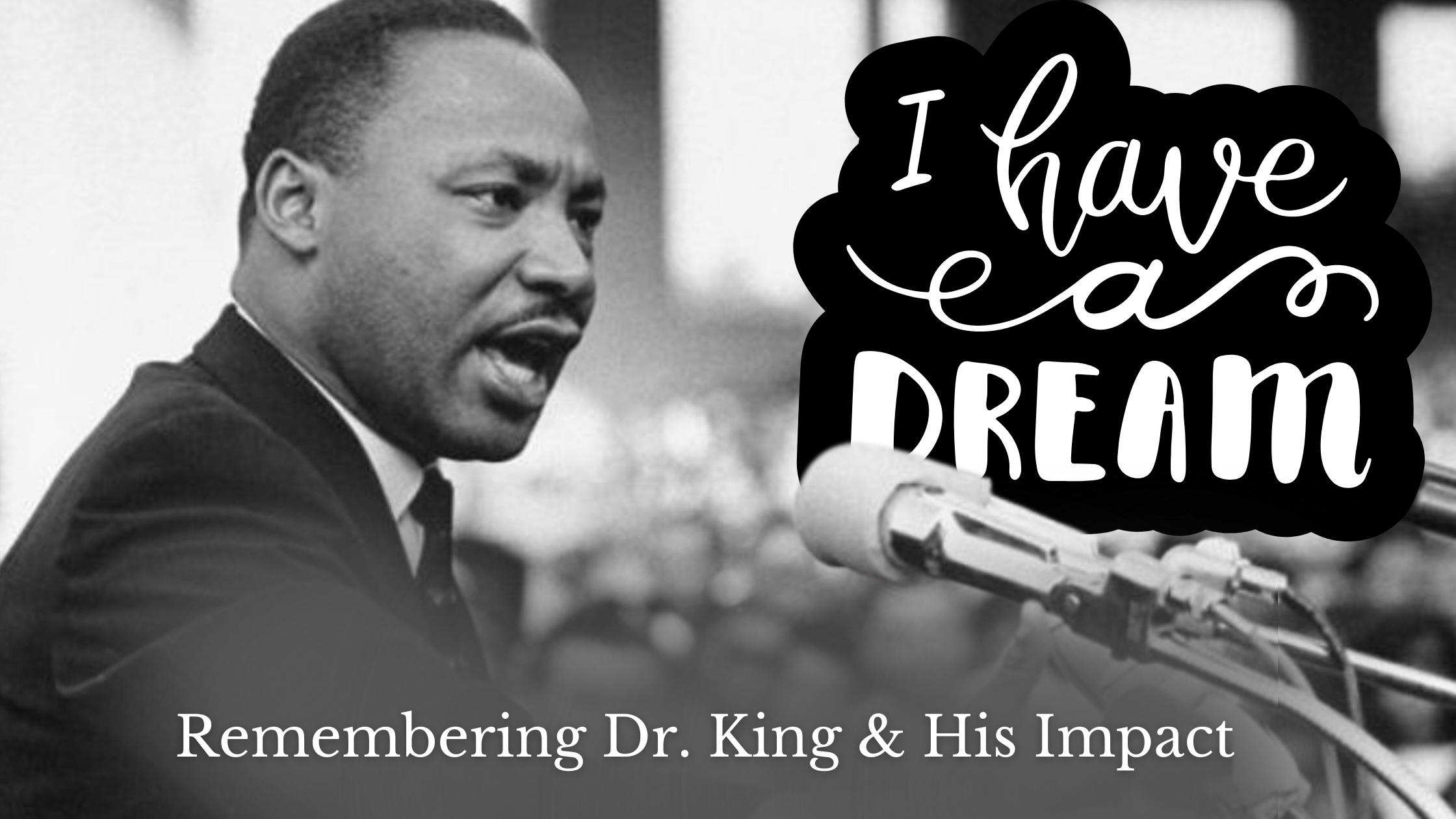 Remembering Dr Martin Luther King Jr And His Impact Finding The