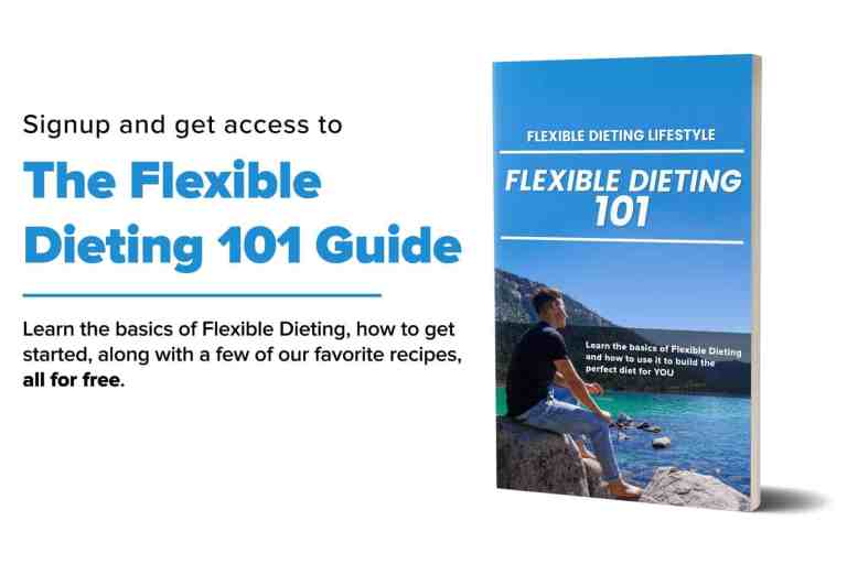 Flexible Dieting 101 Start Here The Flexible Dieting Lifestyle