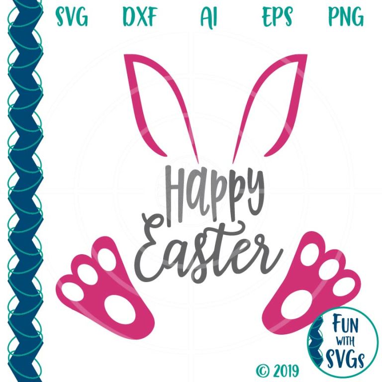 Happy Easter Bunny Svg Cutting File ~ Fun With Svgs