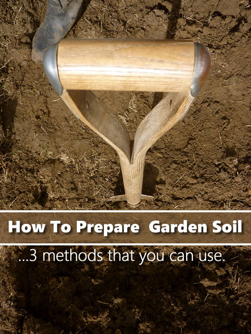 How To Prepare Your Garden Soil