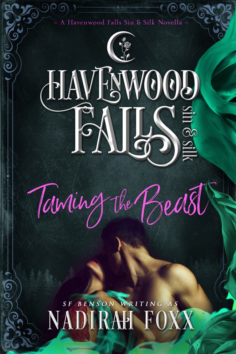 Taming The Beast A Havenwood Falls Sin And Silk Novella By Nadirah Foxx