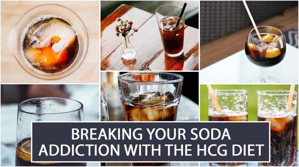 Breaking Your Soda Addiction With The Hcg Diet