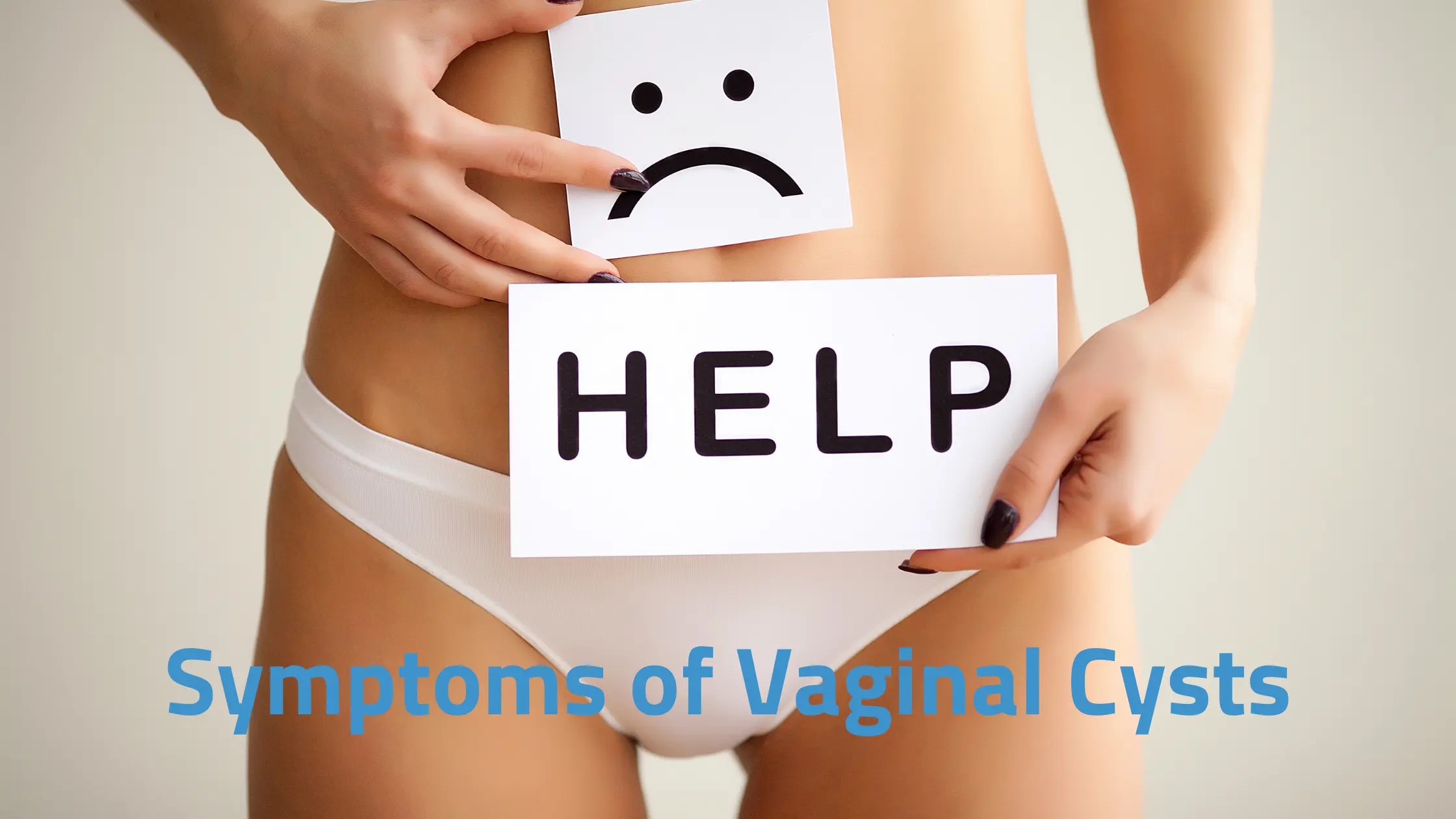 Vaginal Cysts The Best Way To Diagnose And Treat 2024