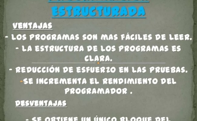 Ventajas Y Desventajas De La Programacion Estructurada By Marco Lucio