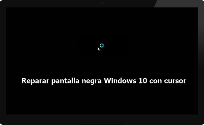 Solucion Pantalla Negra O No Inicia Windows 10 Eroppa