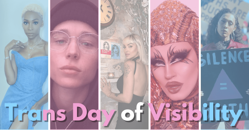 Trans Day Of Visibility Empowers Trans Community • Instinct Magazine