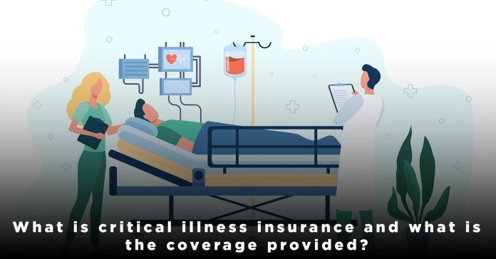 Critical Illness Insurance And Its Coverage Provided