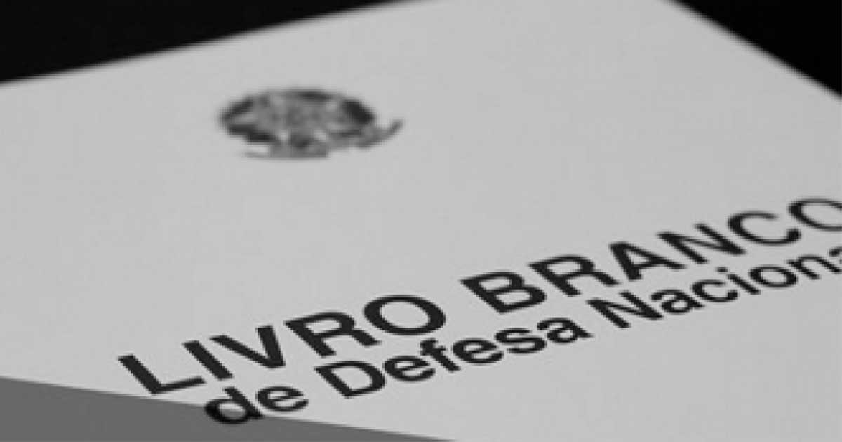 Livro Branco De Defesa Por Quê Para Quê Para Quem Iree Defesa