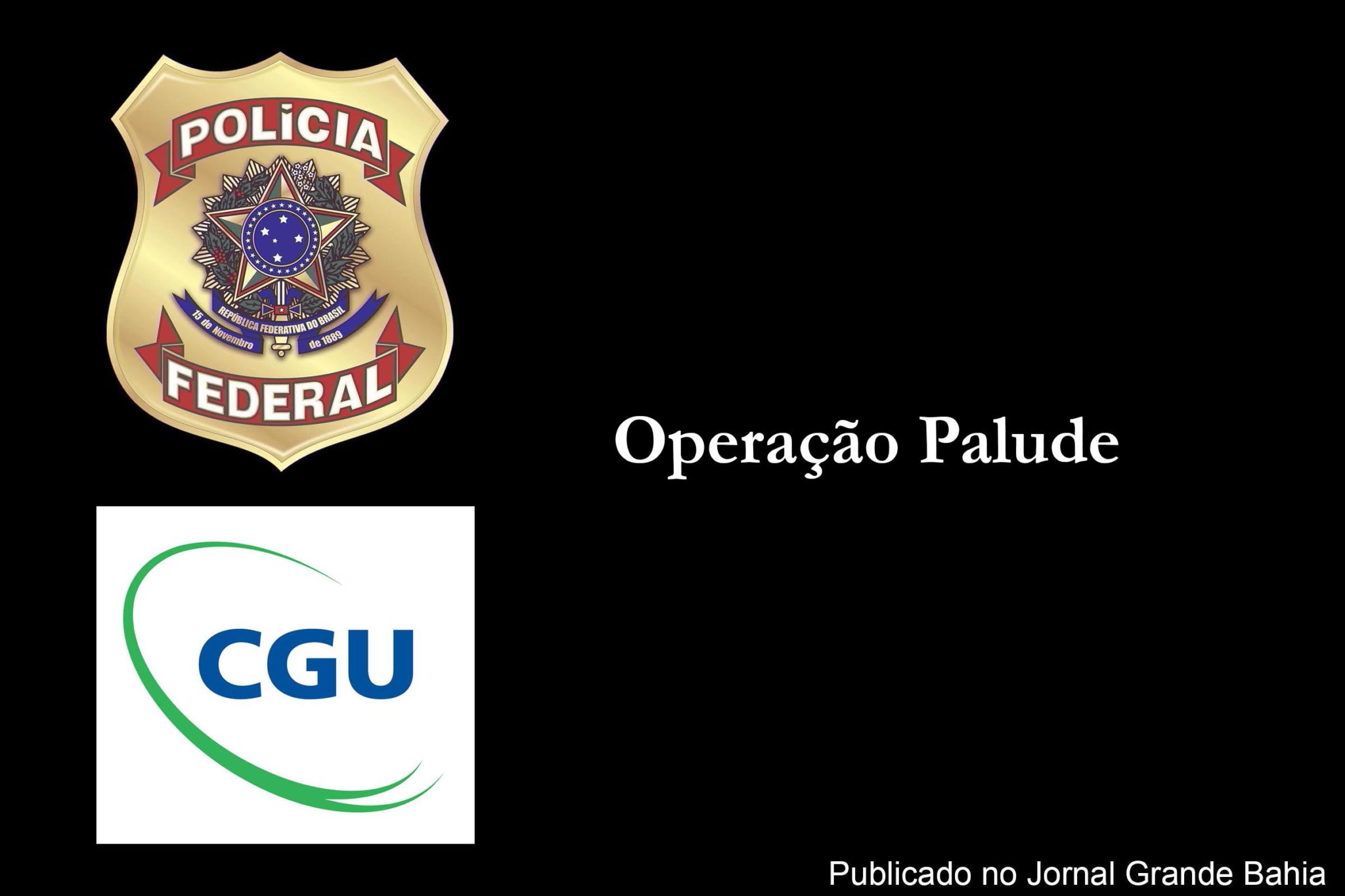 Operação Palude Pf E Cgu Investigam Fraude Com Verbas De Combate à