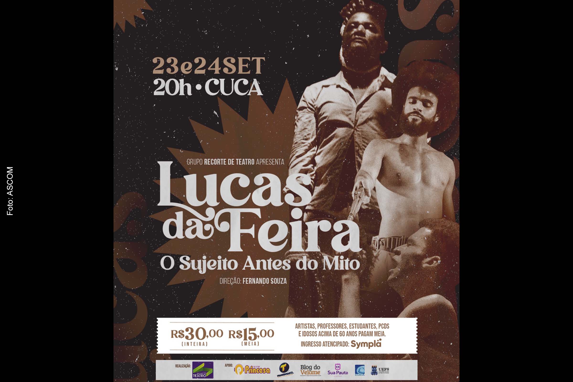 Feira De Santana Teatro Cuca Sedia Retorno Do Espetáculo ‘lucas Da