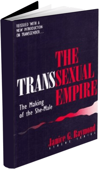 The Transsexual Empire Janice Raymond