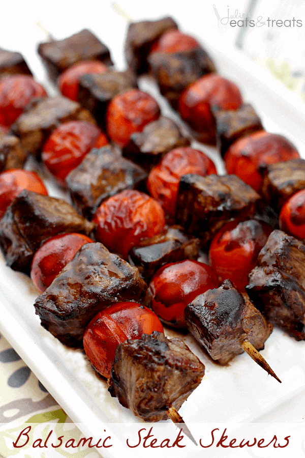 Balsamic Steak Skewers Julies Eats And Treats