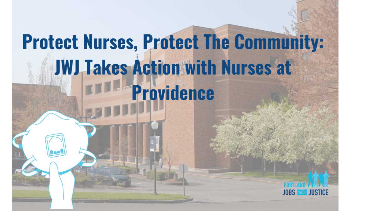 Portland Jwj Stands With Providence Nurses Portland Jobs With Justice