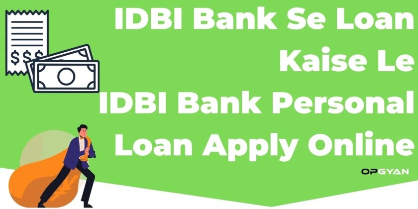 Idbi Bank Se Loan Kaise Le In Hindi Idbi Bank Personal Loan Apply