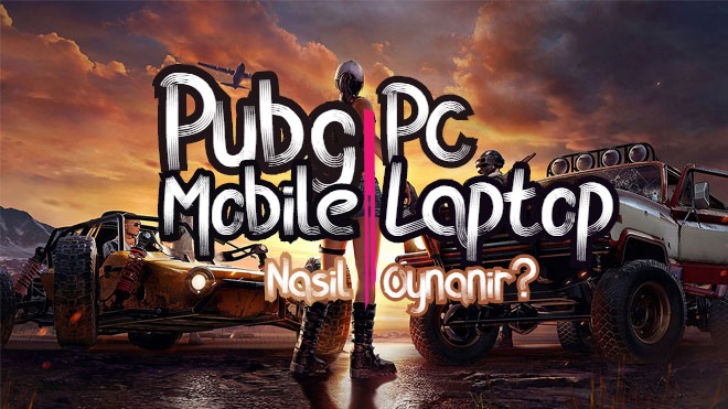 Pcde Pubg Mobile Nasıl Oynanır Pubg Mobile Pc Ve Dizüstü Bilgisayar