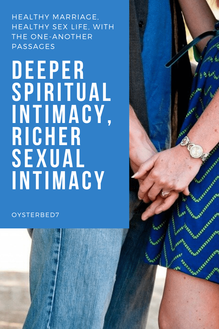 Deeper Spiritual Intimacy Richer Sexual Intimacy • Bonnys Oysterbed7