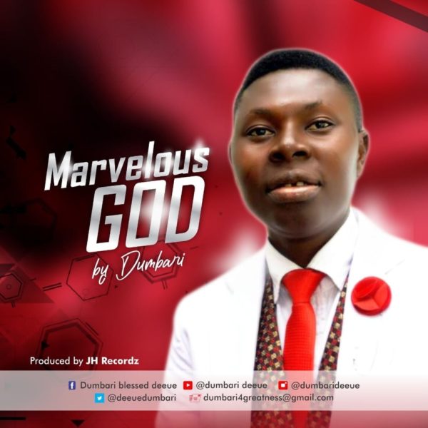 Marvelous God By Dumbari Deeuedumbari Okaywaves Download Mp3