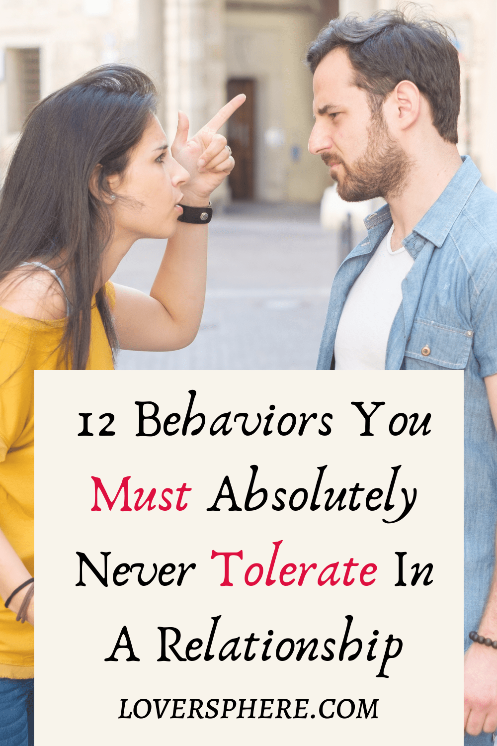 12 Crucial Things You Should Never Tolerate In A Relationship Lover