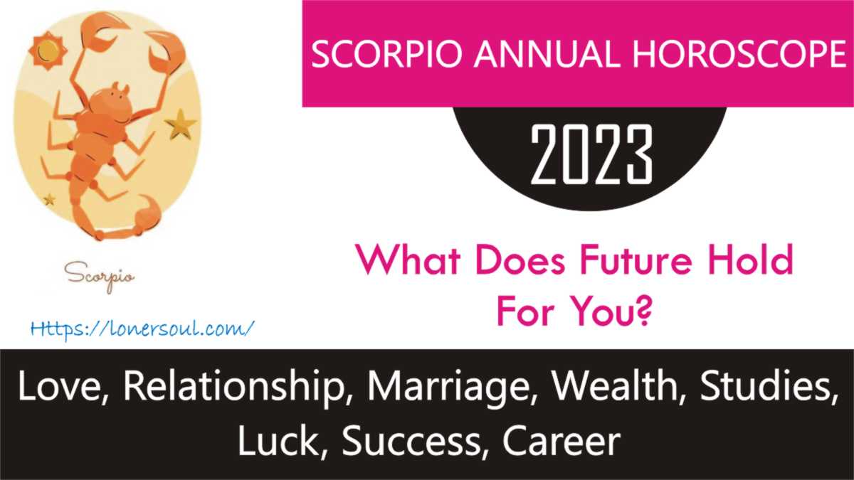 Scorpio Horoscope 2023 Love Fame Wealth And Everything