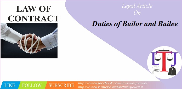 Duties Of Bailor And Bailee Law Times Journal