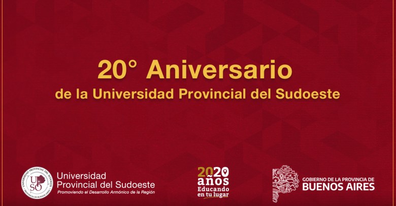 Acto Por El 20 Aniversario De La Universidad Provincial Del Sudoeste