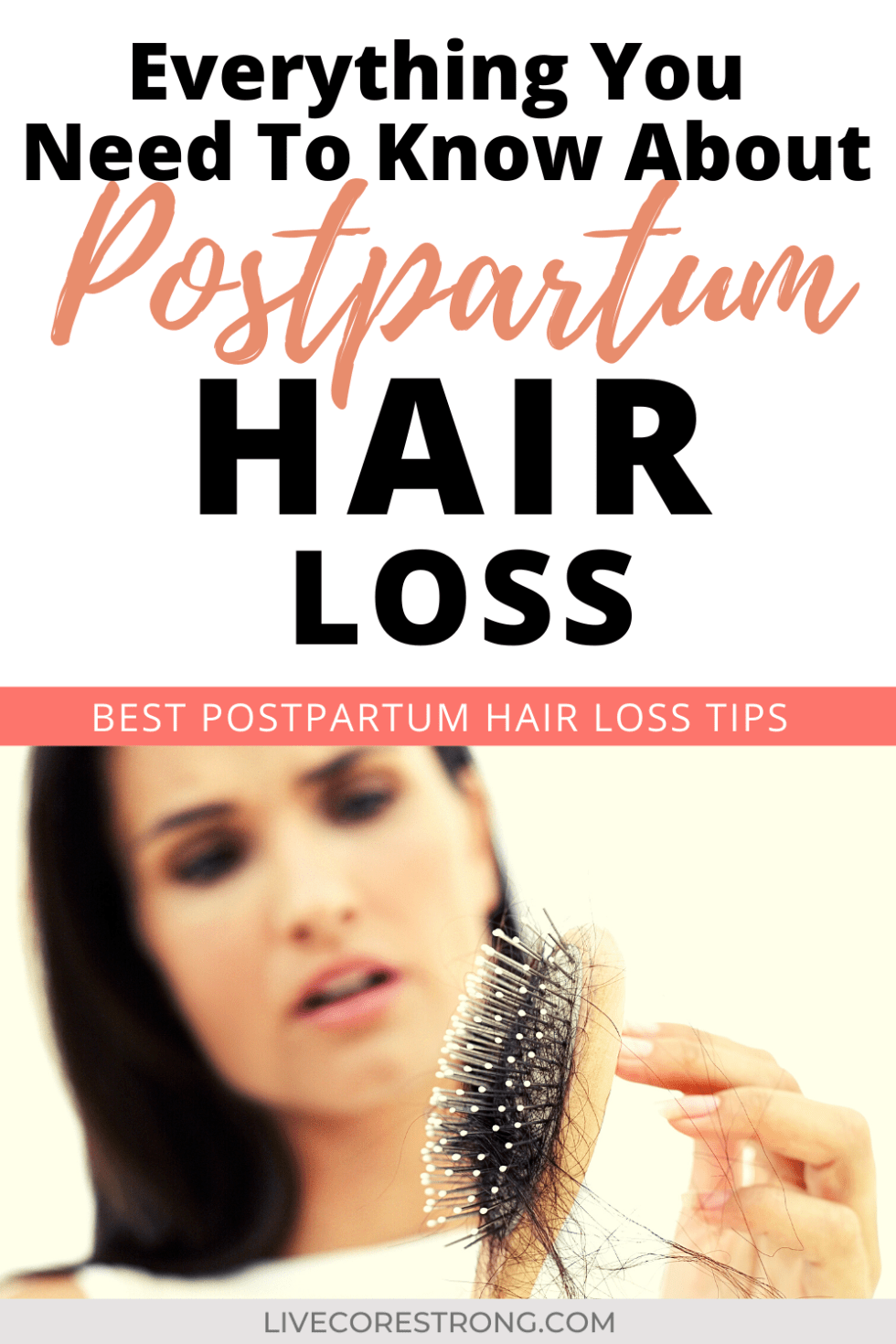 Postpartum Hair Loss Everything You Need To Know Live Core Strong