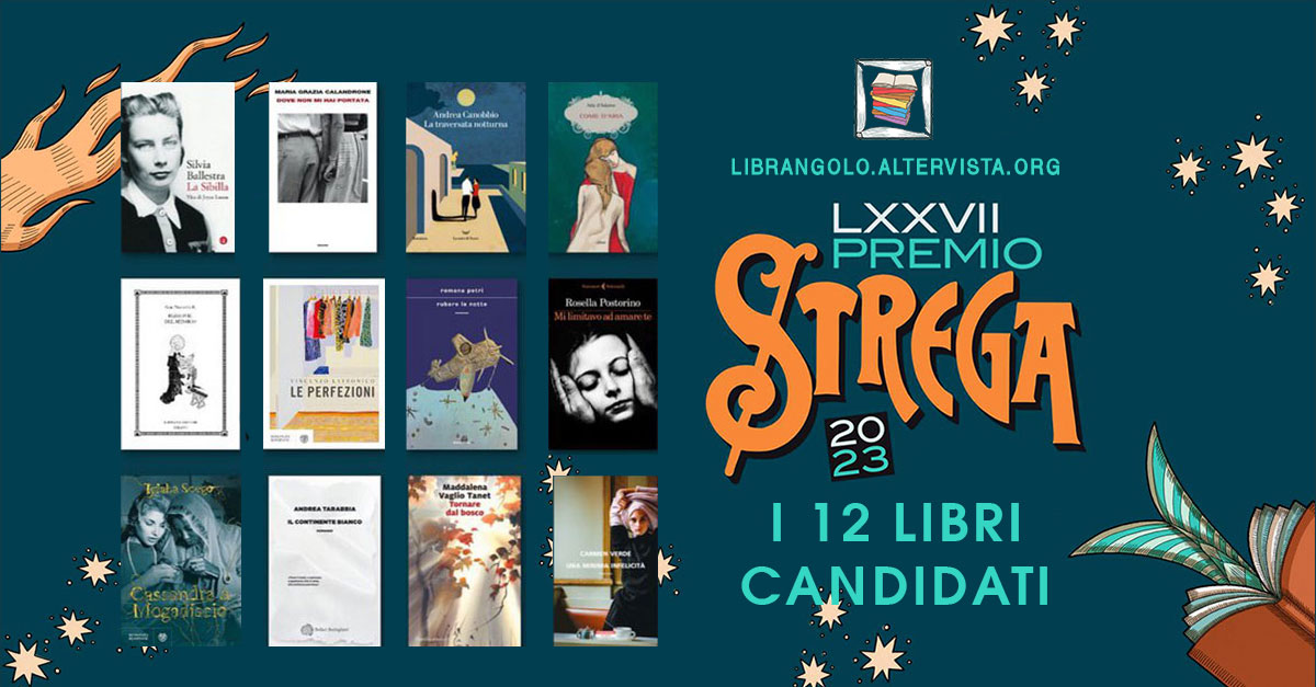 Premio Strega 2023 I 12 Candidati Librangolo