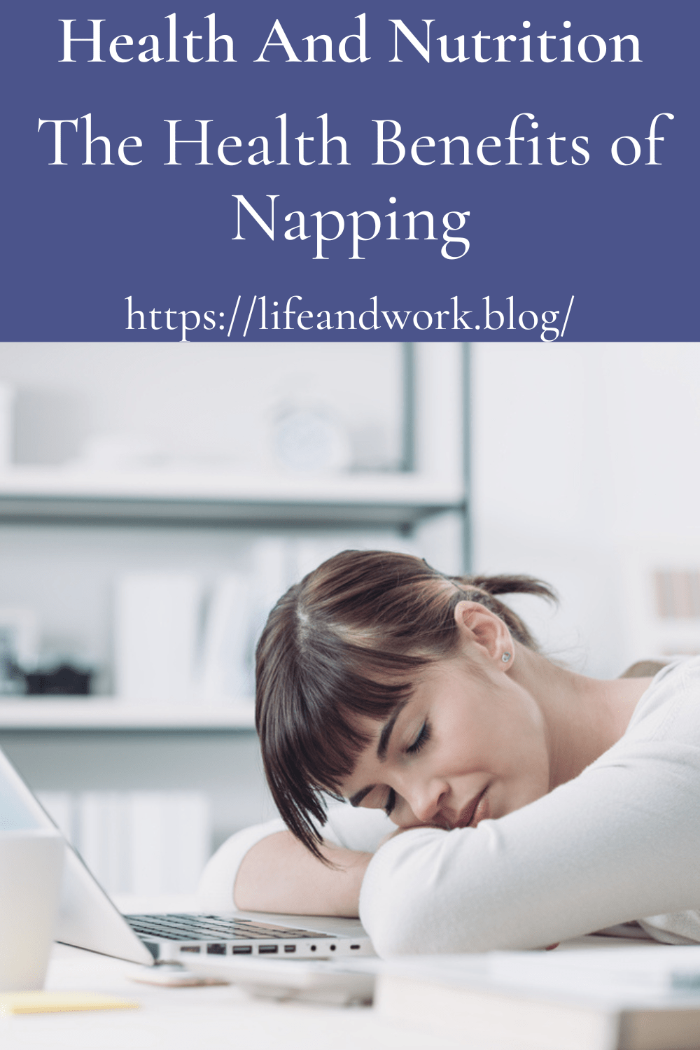 The Health Benefits Of Napping