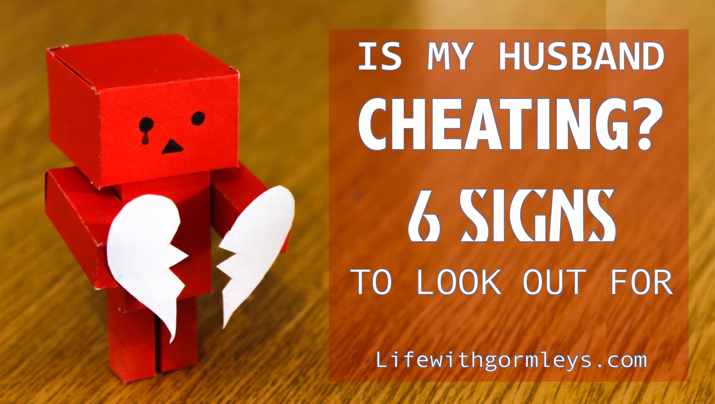 6 Signs On How To Know If Your Husband Is Cheating On You Life With
