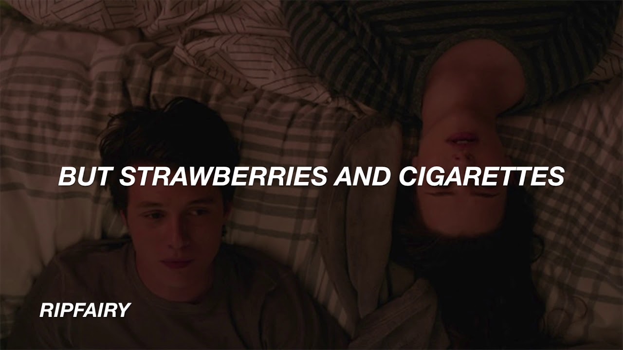 Troye Sivan Strawberries And Cigarettes Lyrics