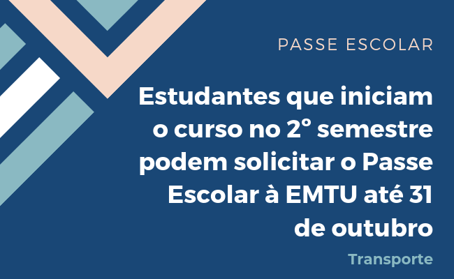 Seu Curso Inicia No Segundo Semestre Você Pode Solicitar O Passe