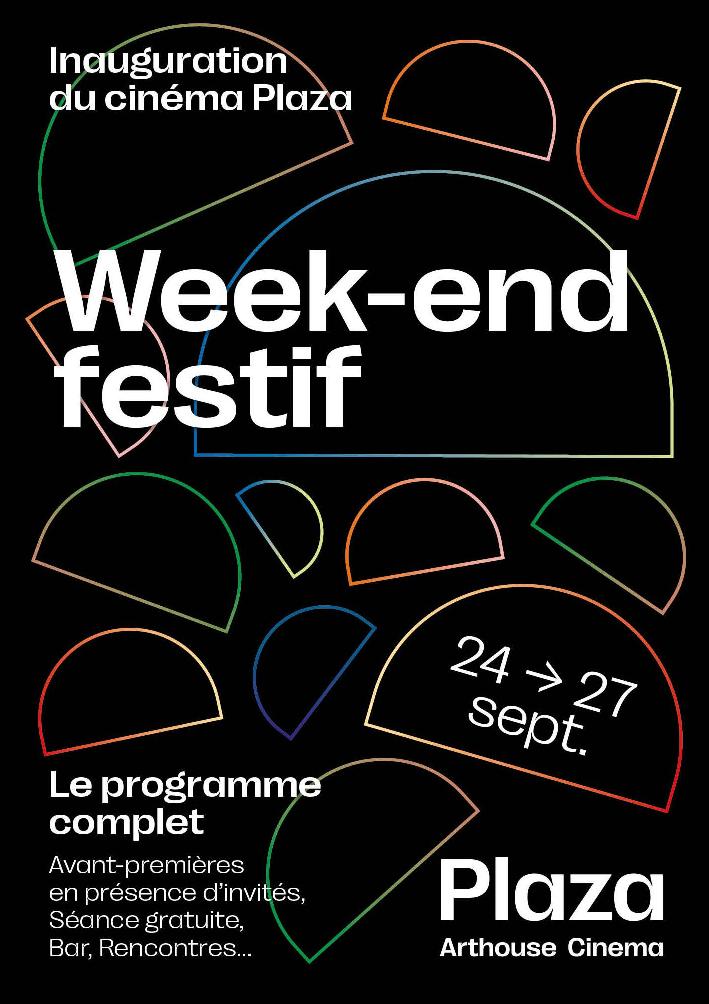 Week End Festif Dinauguration Du Plaza Arthouse Cinéma Du 24 Au 27