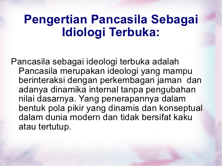 Pancasila Sebagai Ideologi Terbuka Contoh Dan Penjelasan Singkat