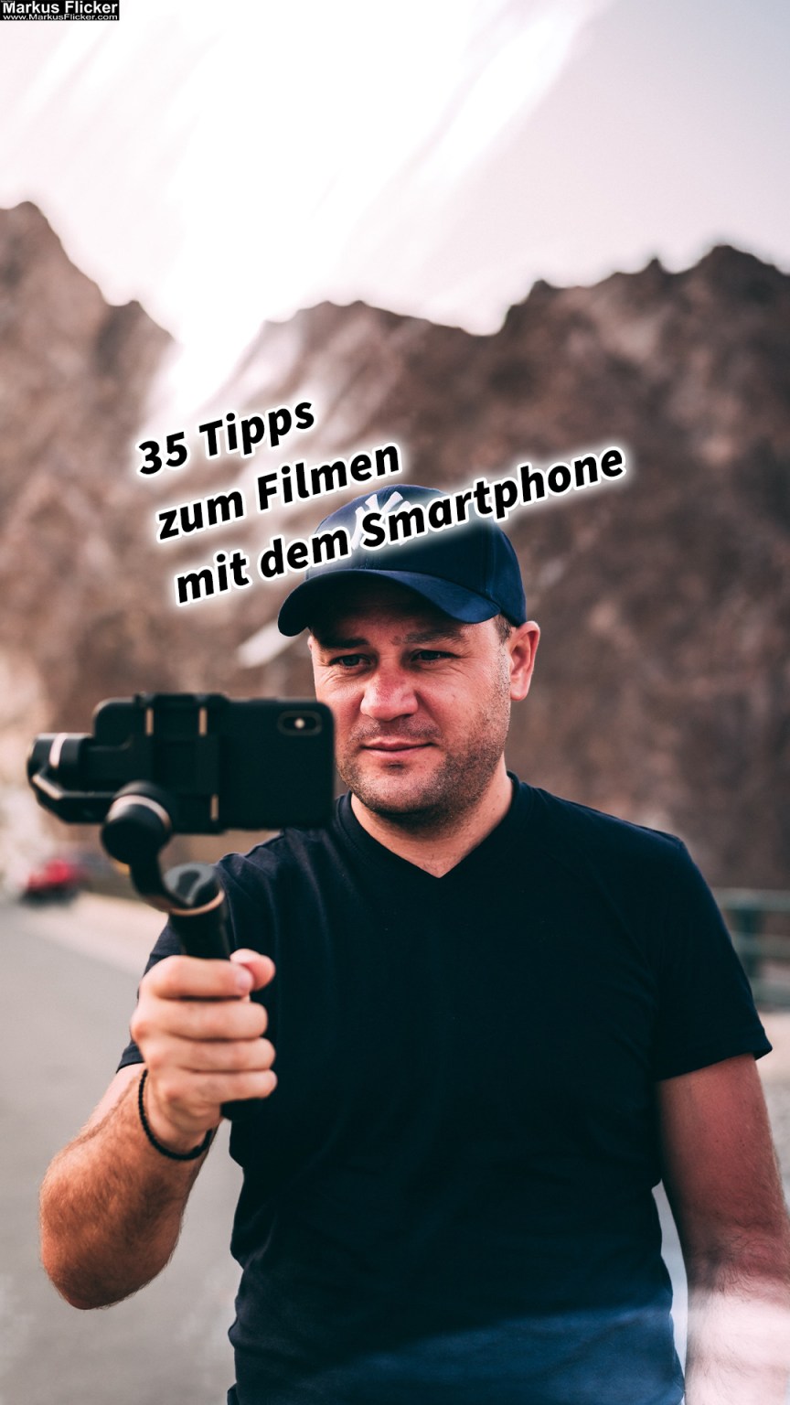 35 Tipps Und Tricks Zum Filmen Mit Dem Smartphone Fotografieren Und