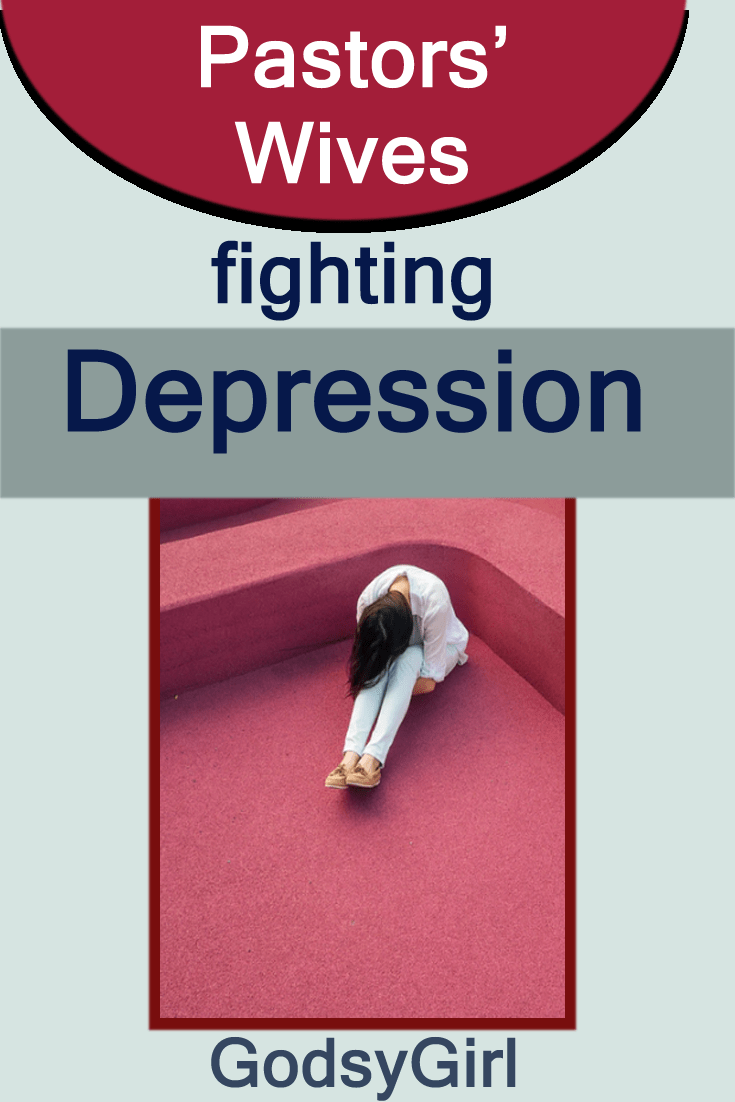 Battling Depression As A Pastors Wife Encouraging And Supporting The