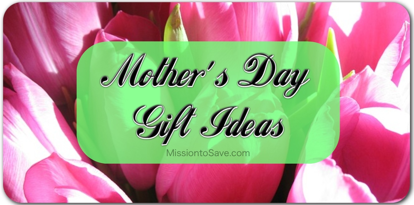Mom Will Love These Thrifty Mothers Day T Ideas Mission To Save
