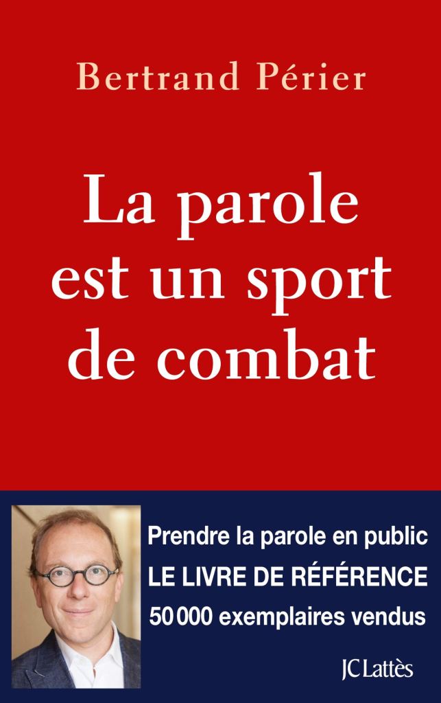 La Parole Est Un Sport De Combat Bertrand Périer Résumé Mister Fanjo