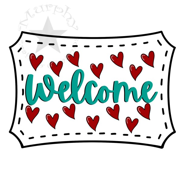 Welcome Hearts Murphy Crafts And Creation