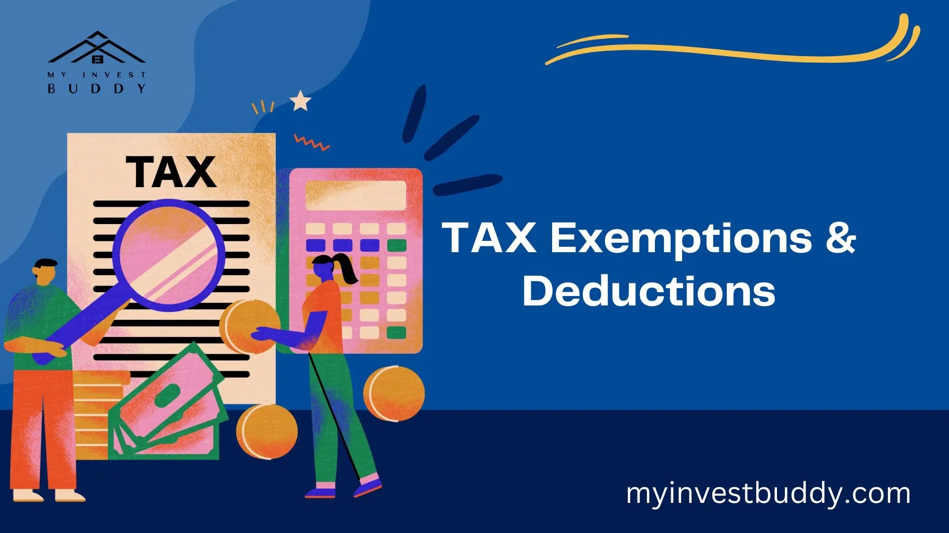 Ultimate Guide For Tax Exemptions And Deductions My Invest Buddy