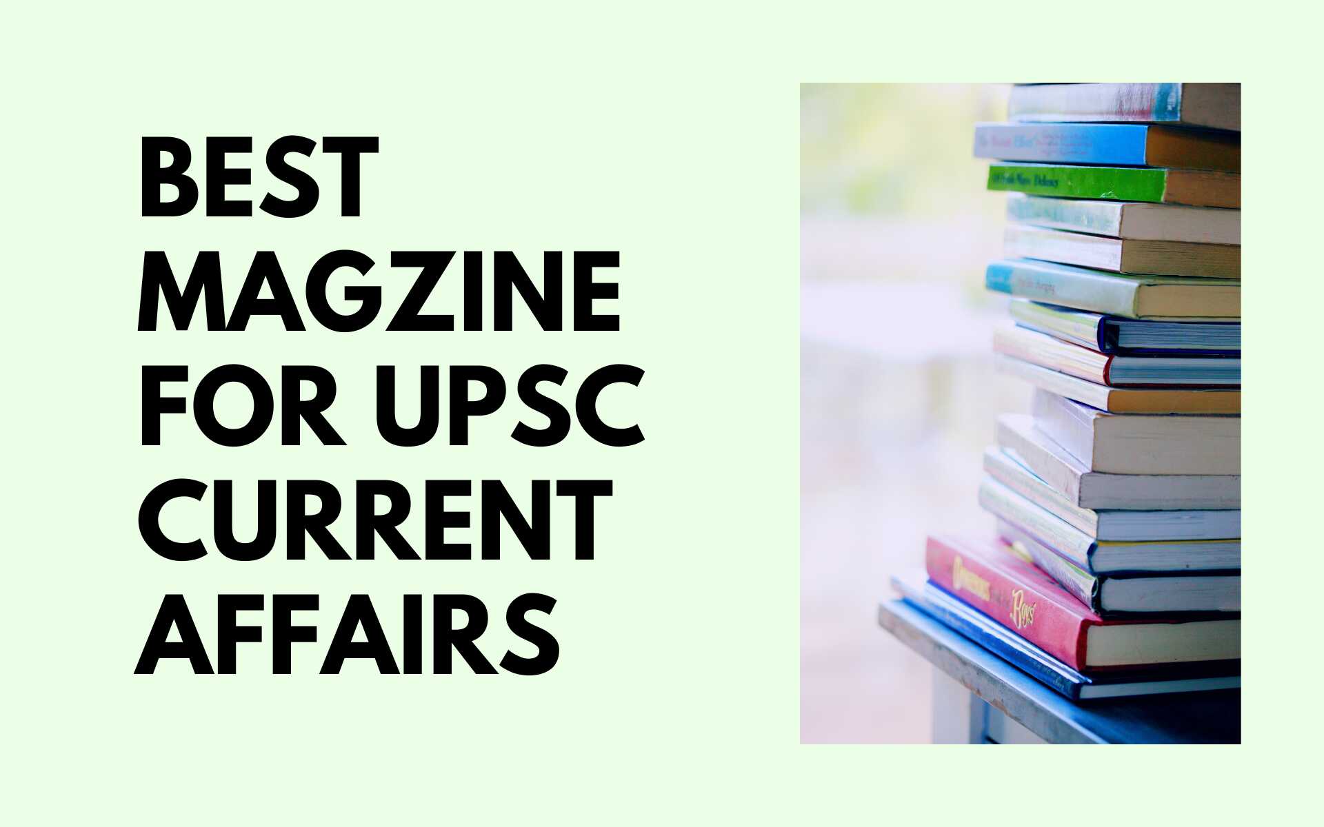 Upsc Current Affairs Magazine Best Magazines For Upsc Current Affairs