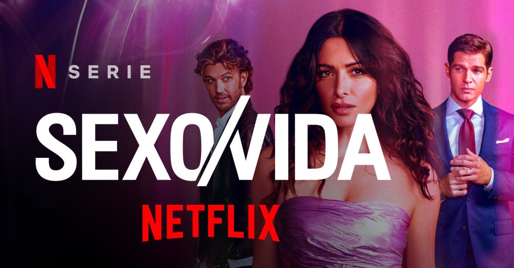 Sexo Vida Netflix 2021 Serie • Netfliteando