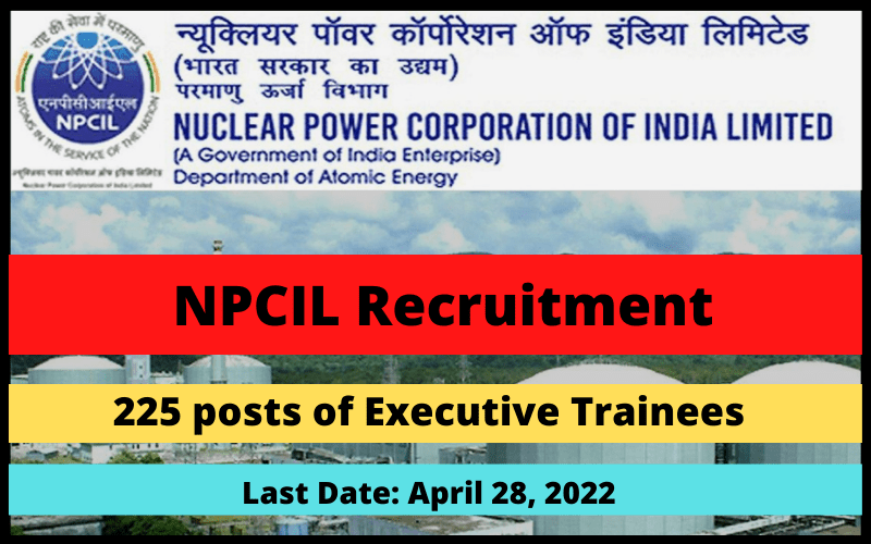 Npcil Recruitment Apply Online For 225 Posts Of Executive Trainees