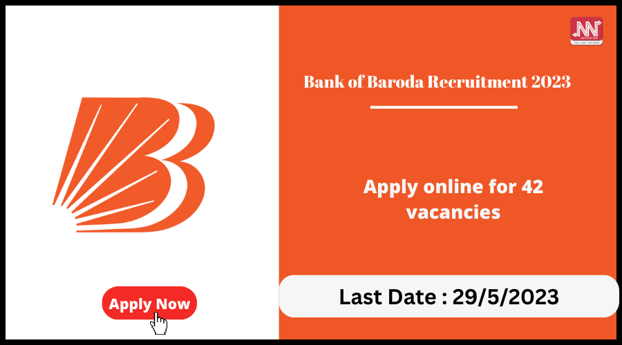 Bank Of Baroda Recruitment 2023 Apply Online For 42 Vacancies