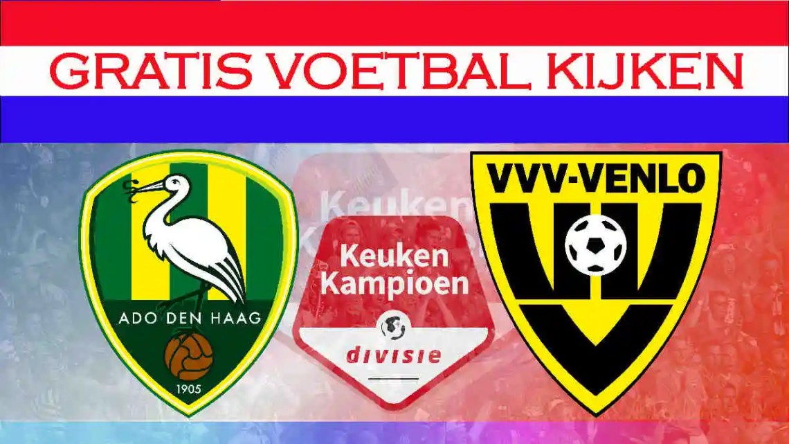 Livestream Ado Den Haag Vvv Venlo Sportstream24