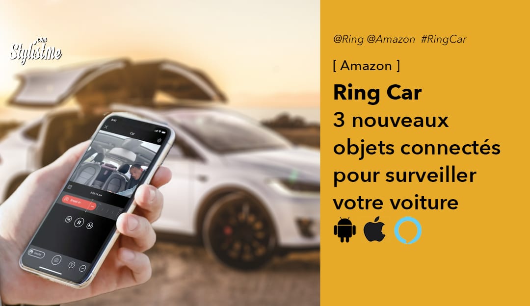 Ring Car 3 Produits Connectés Pour Surveiller Votre Voiture à Distance