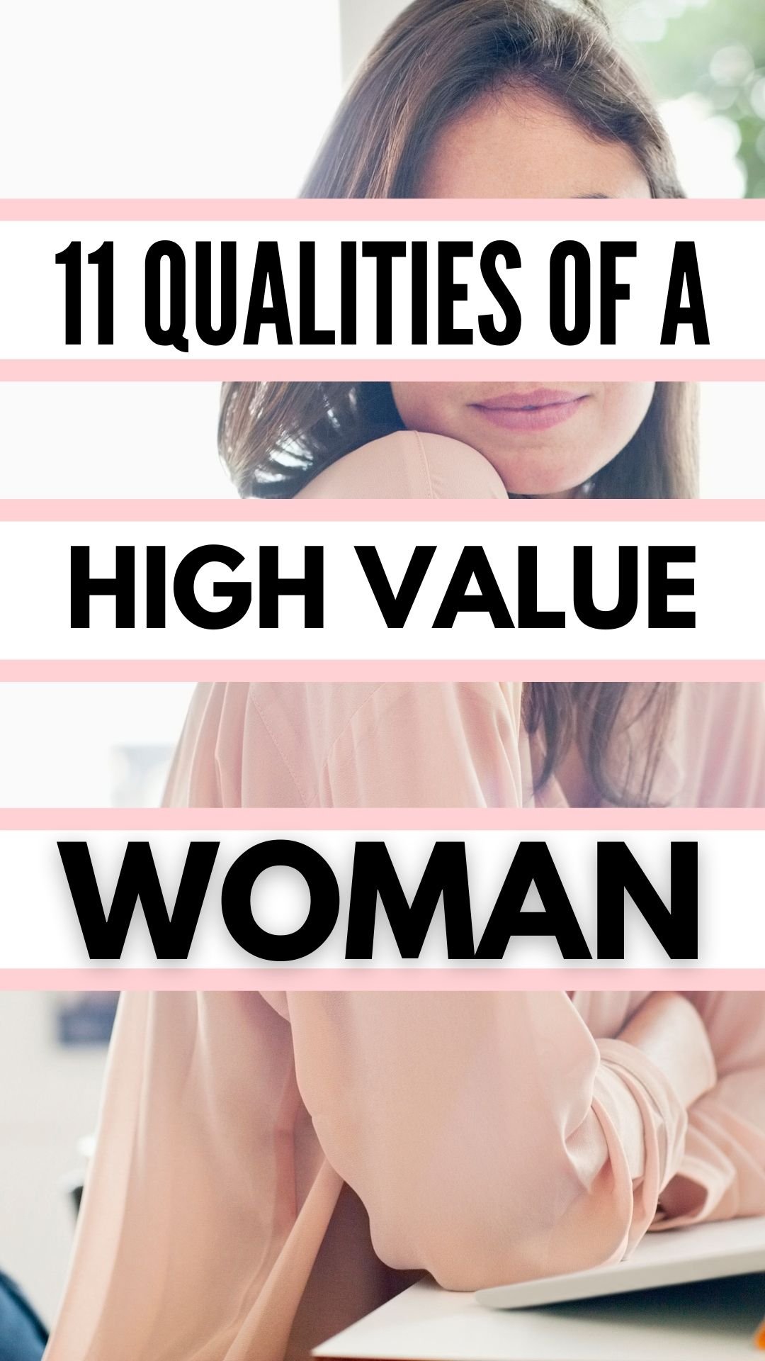 How To Be A High Value Woman 11 Valuable Tips Steph Social