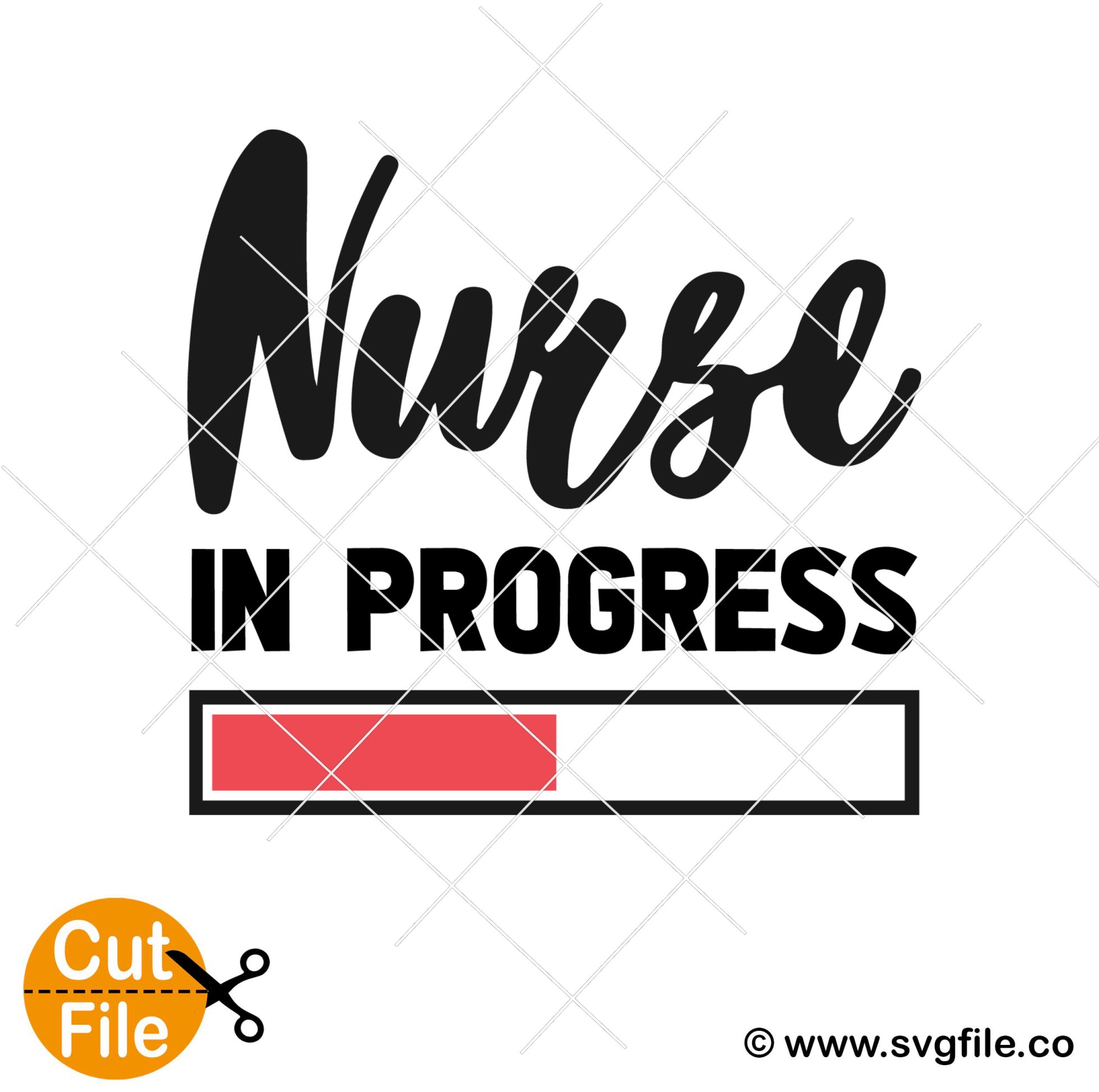 Nurse In Progress Svg 099 Cent Svg Files Life Time Access