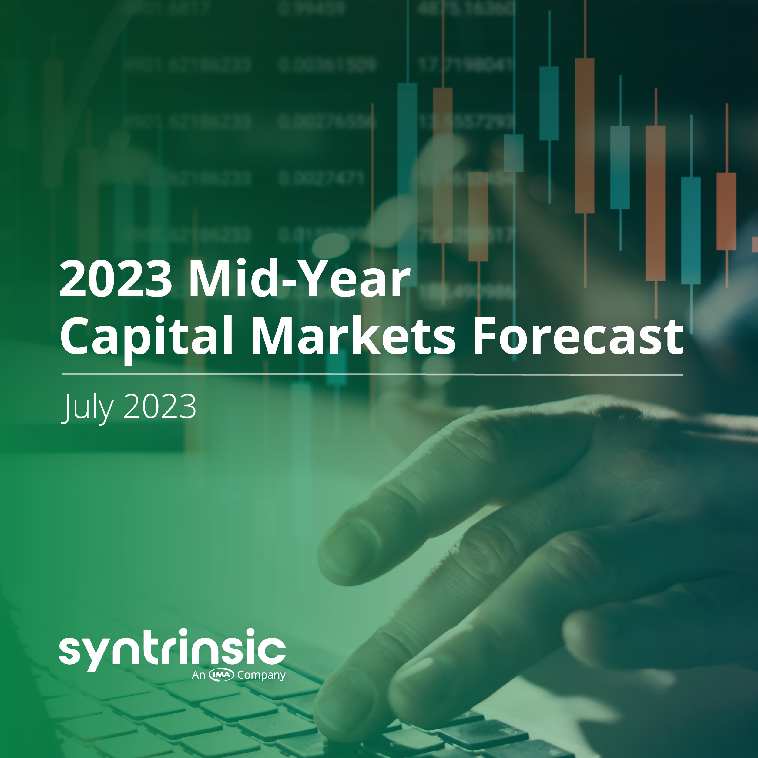 2023 Mid Year Capital Markets Forecast Syntrinsic