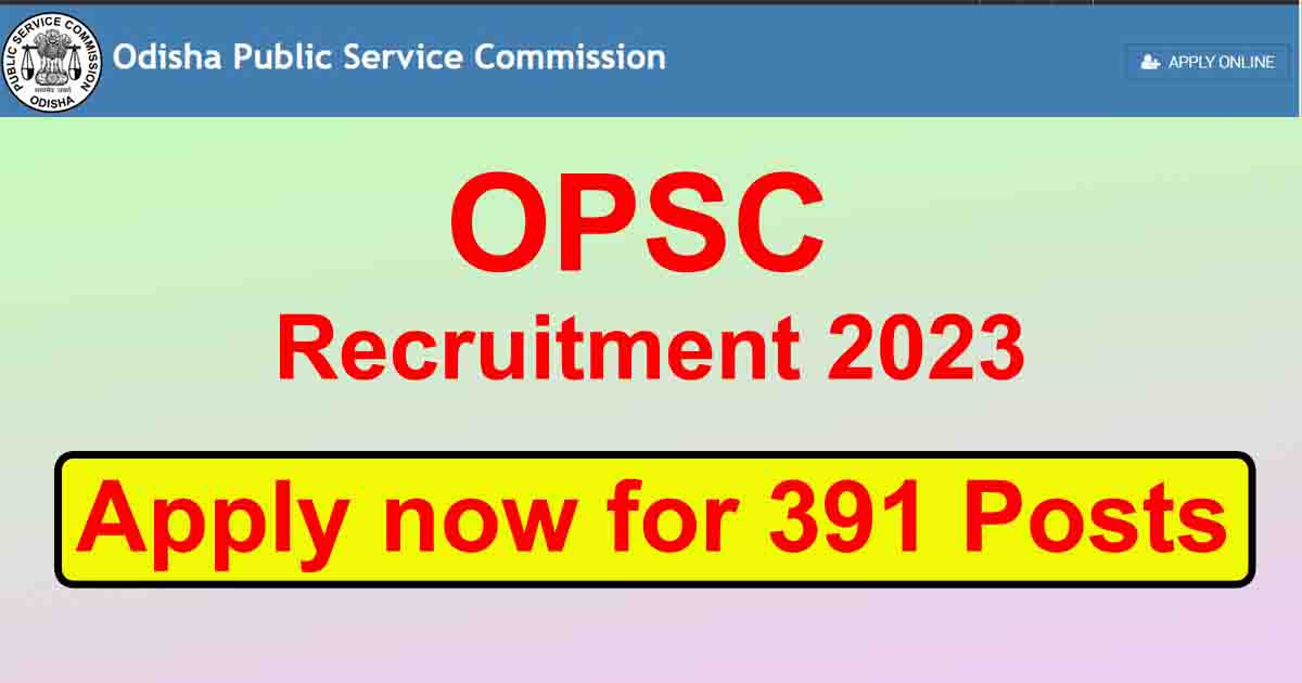 Opsc Aee Recruitment 2023 Apply Online For 391 Vacancies Check